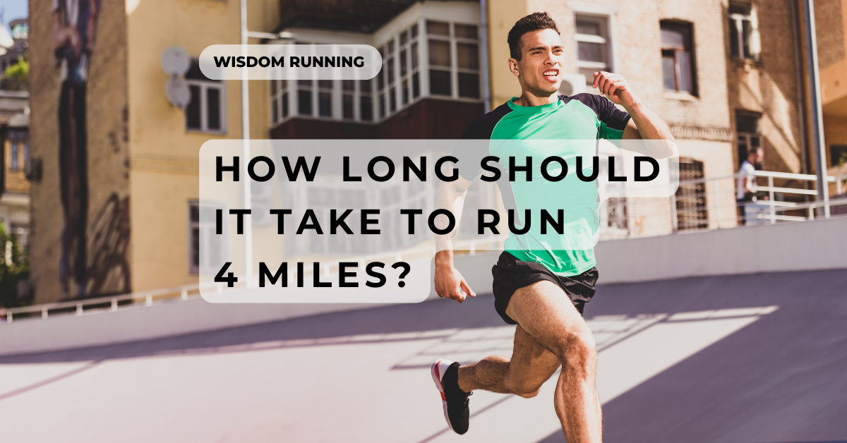 How Long Does It Take To Run 4 Miles? [In-Depth Answer]