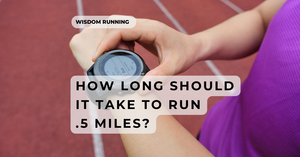 How Long Does It Take To Run Half A Mile? [In-Depth Answer]